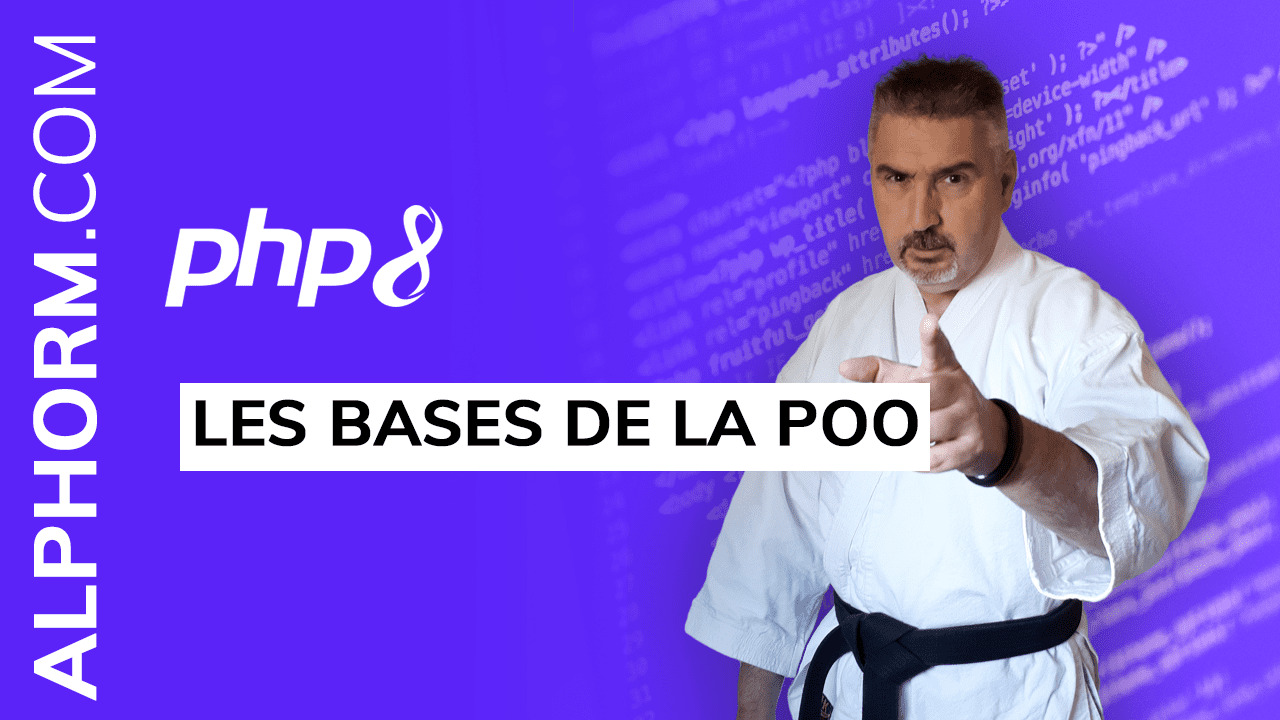 Formation PHP 8 : Les bases de la POO | Alphorm.com