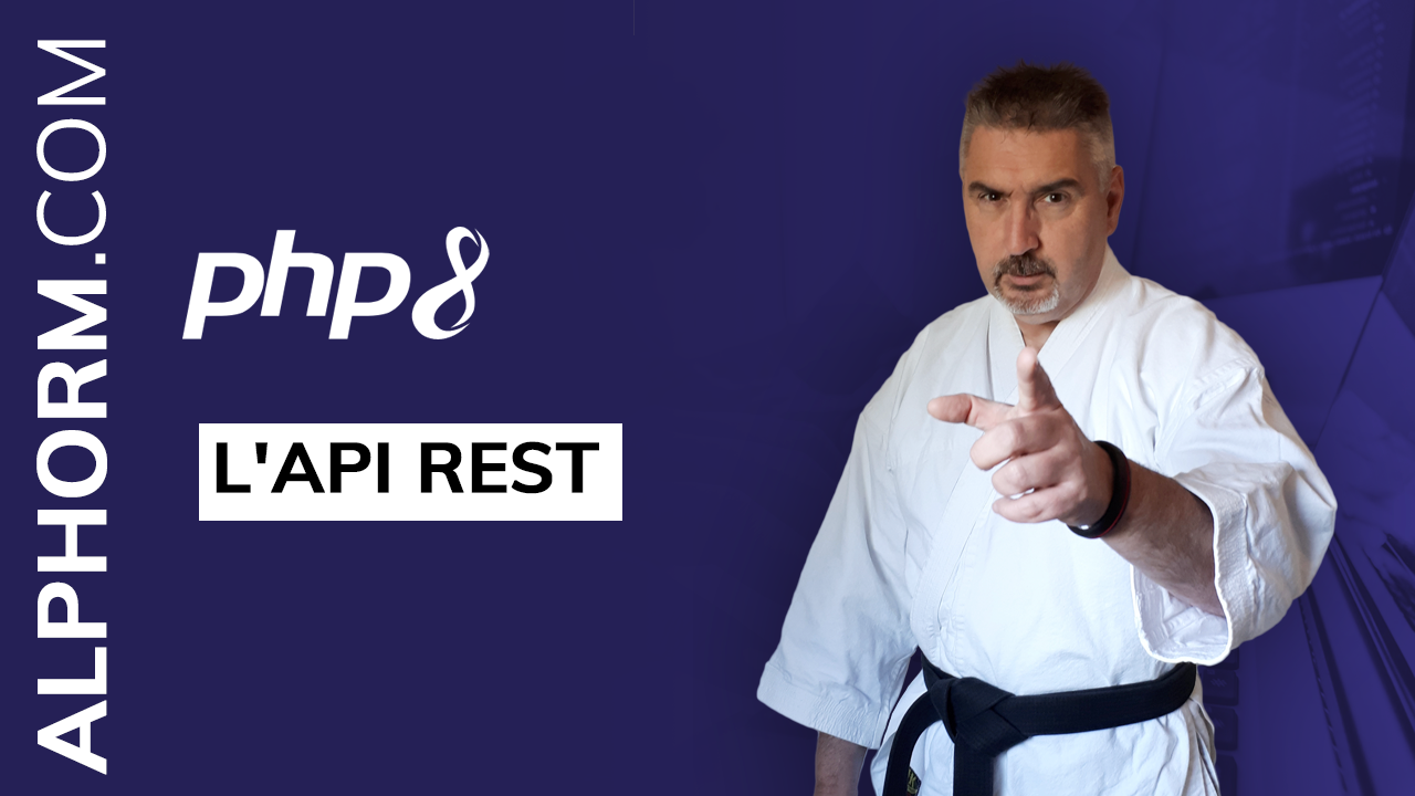 Maîtriser les API REST en PHP 8 | Formation en Ligne