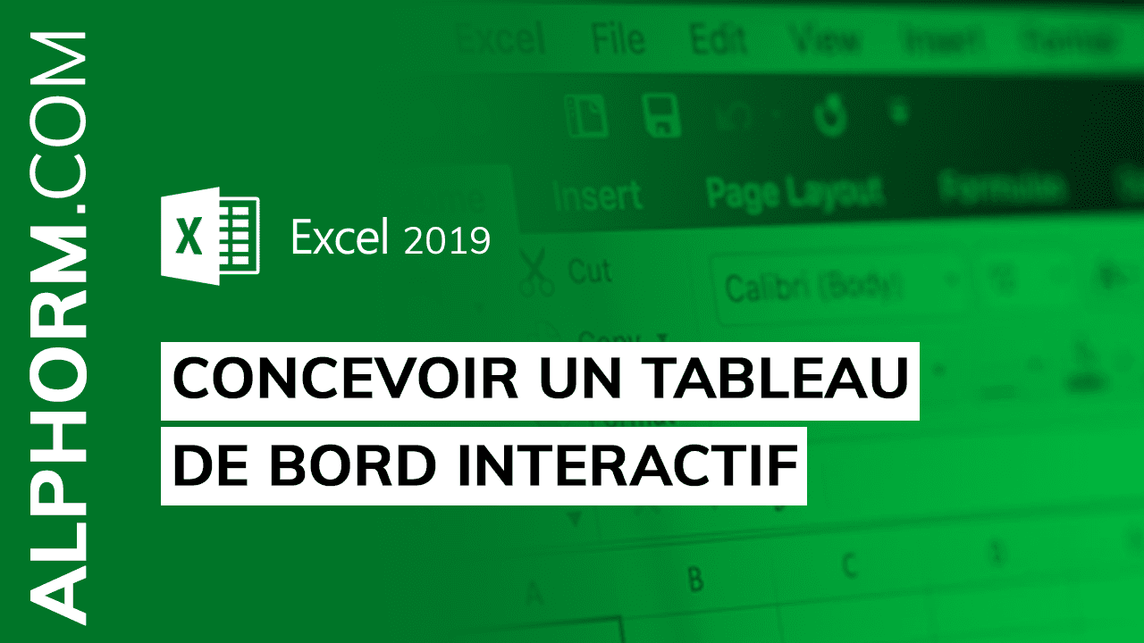 Excel 2019 : Concevoir un Tableau de Bord Interactif