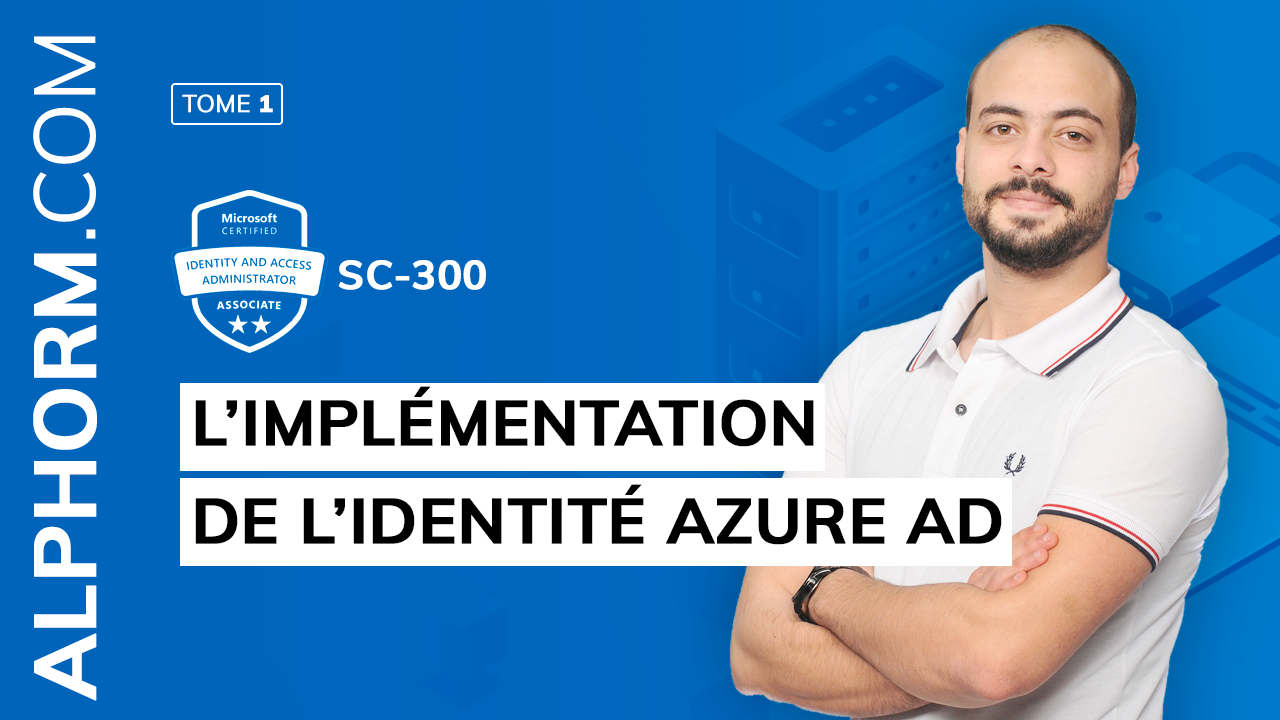 Formation SC-300 : Implémentation de l'Identité Azure AD