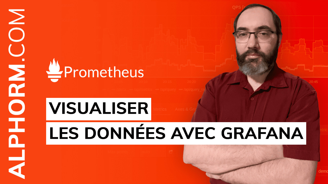 Formation Apprendre Prometheus et Grafana | Alphorm.com
