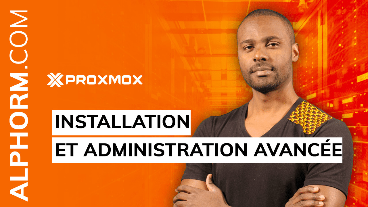 Formation PROXMOX : Installation et administration avancée | Alphorm.com