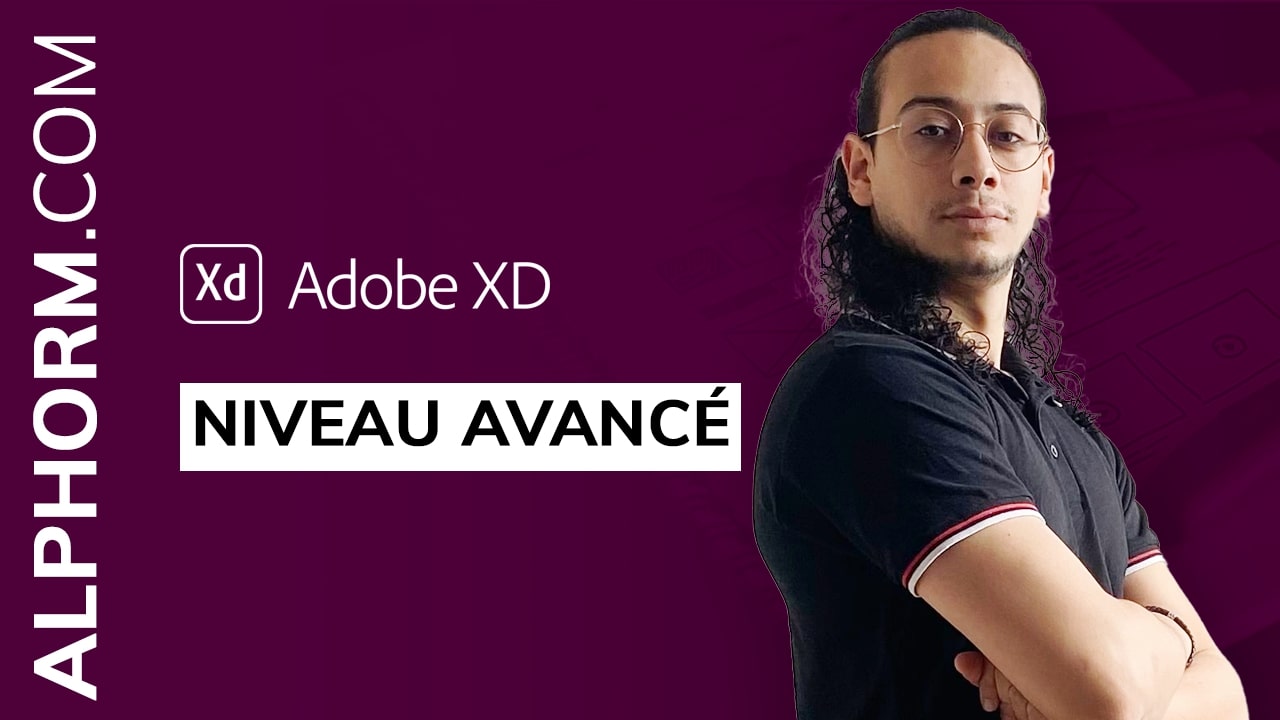 Formation Adobe Xd : Niveau Avancé | Alphorm.com