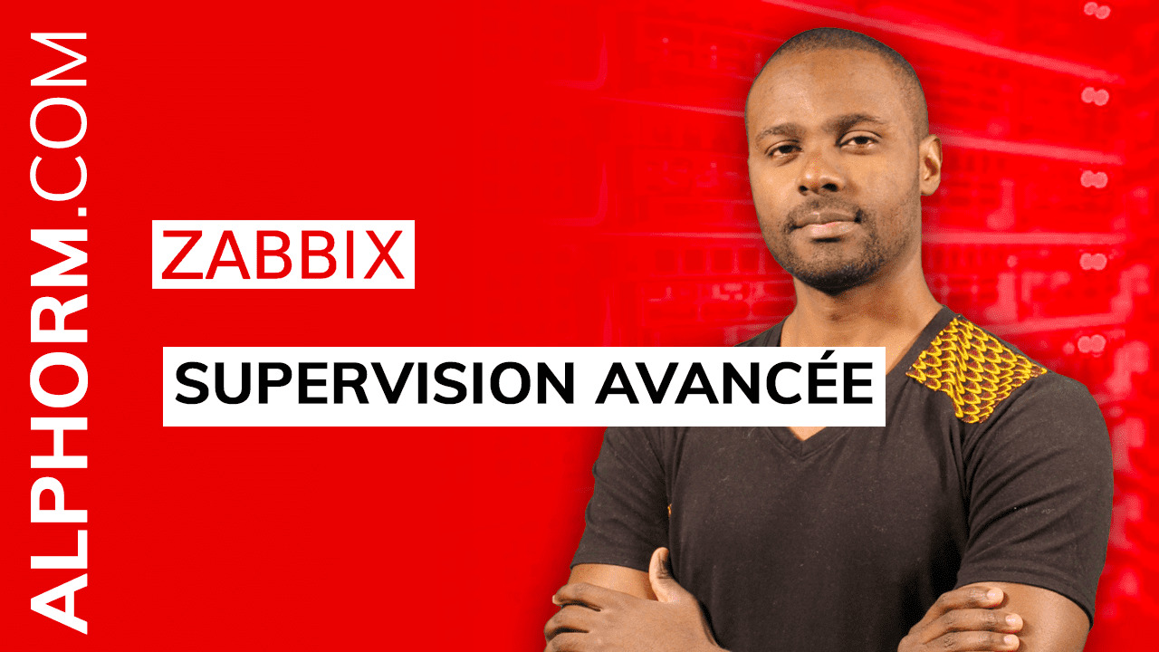 Formation Zabbix : Supervision Avancée | Alphorm.com