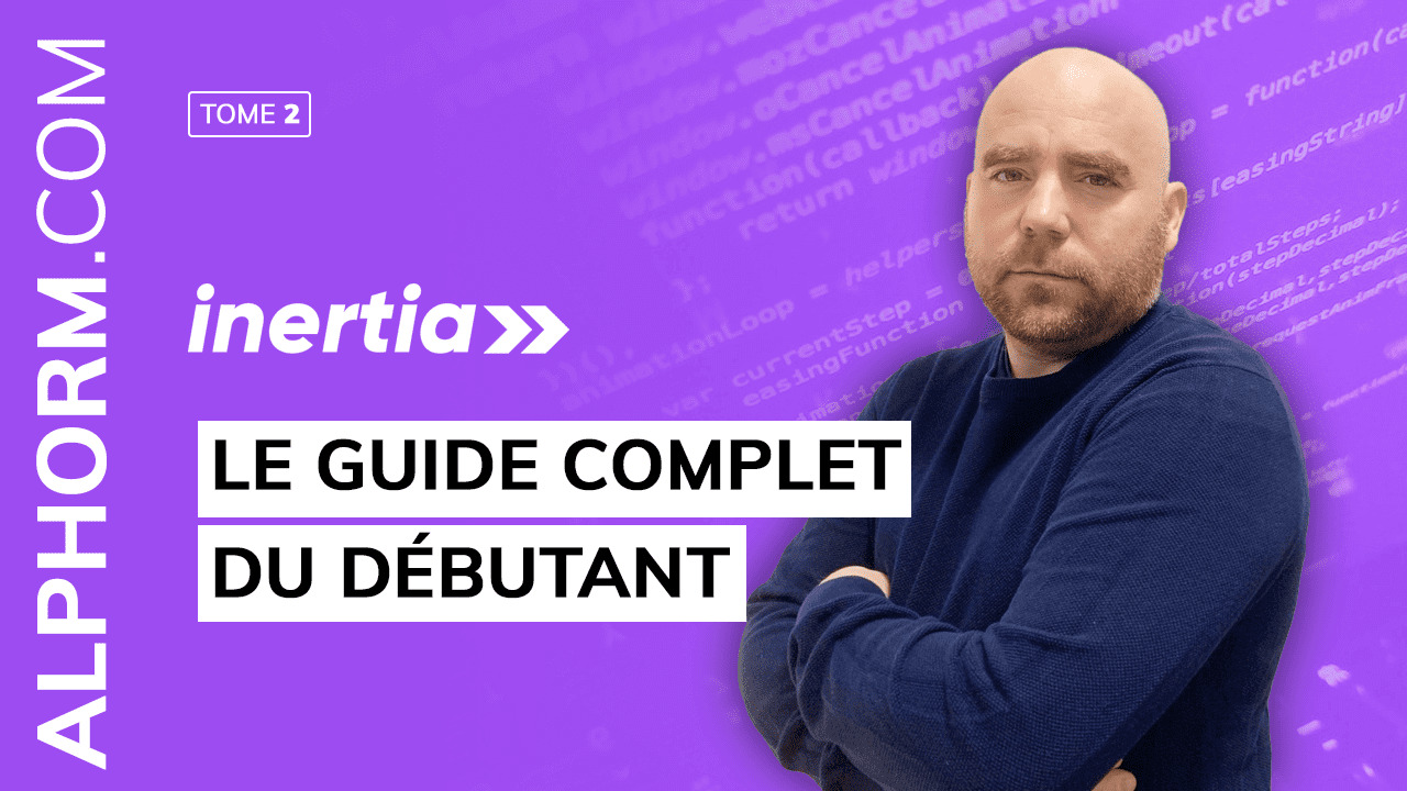 Formation Inertia JS (2/2) : Le guide du débutant | Alphorm.com