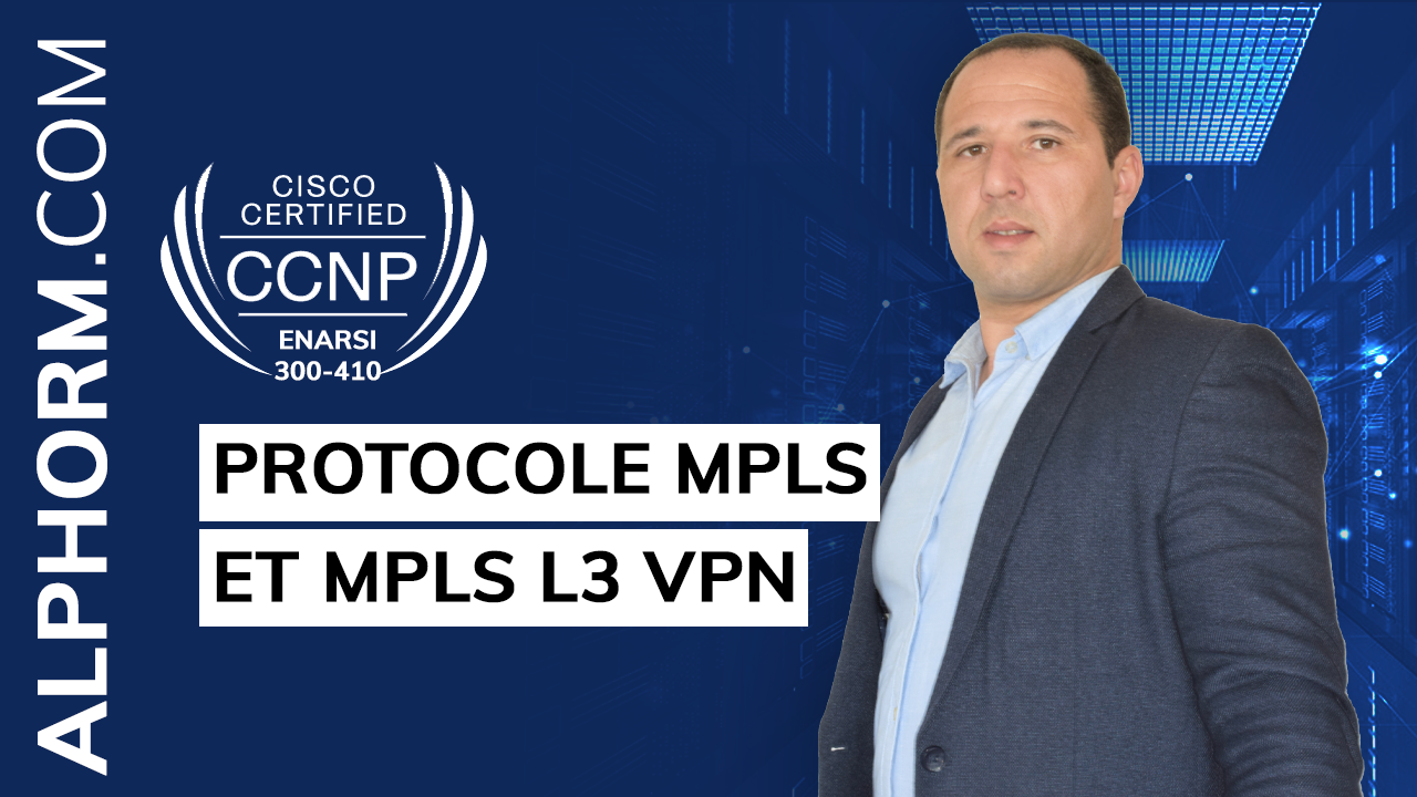 Formation Cisco CCNP Service Provider : Maîtrisez MPLS, VPN et Routage