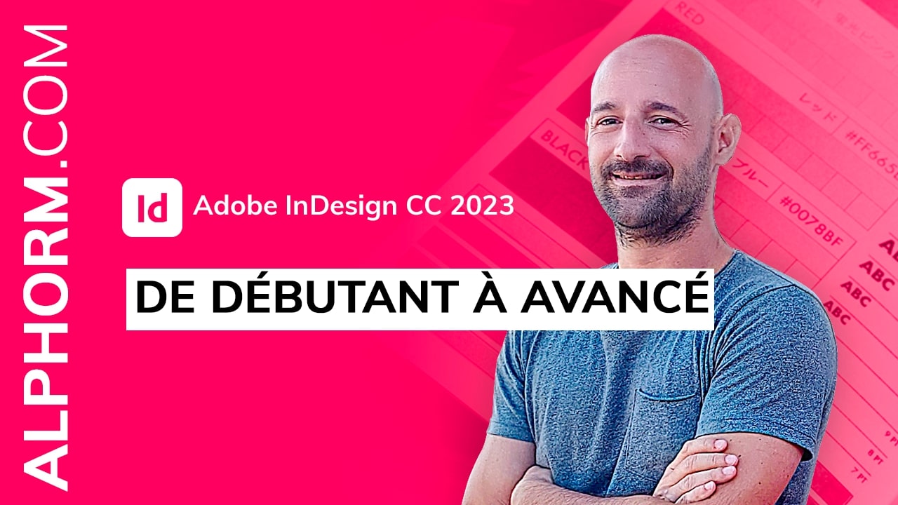 Formation Adobe InDesign CC 2023 : De Débutant à Avancé | Alphorm.com