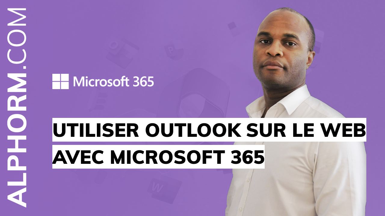Formation Outlook sur le Web : Gérez Efficacement Vos E-mails et Calendriers | Microsoft 365