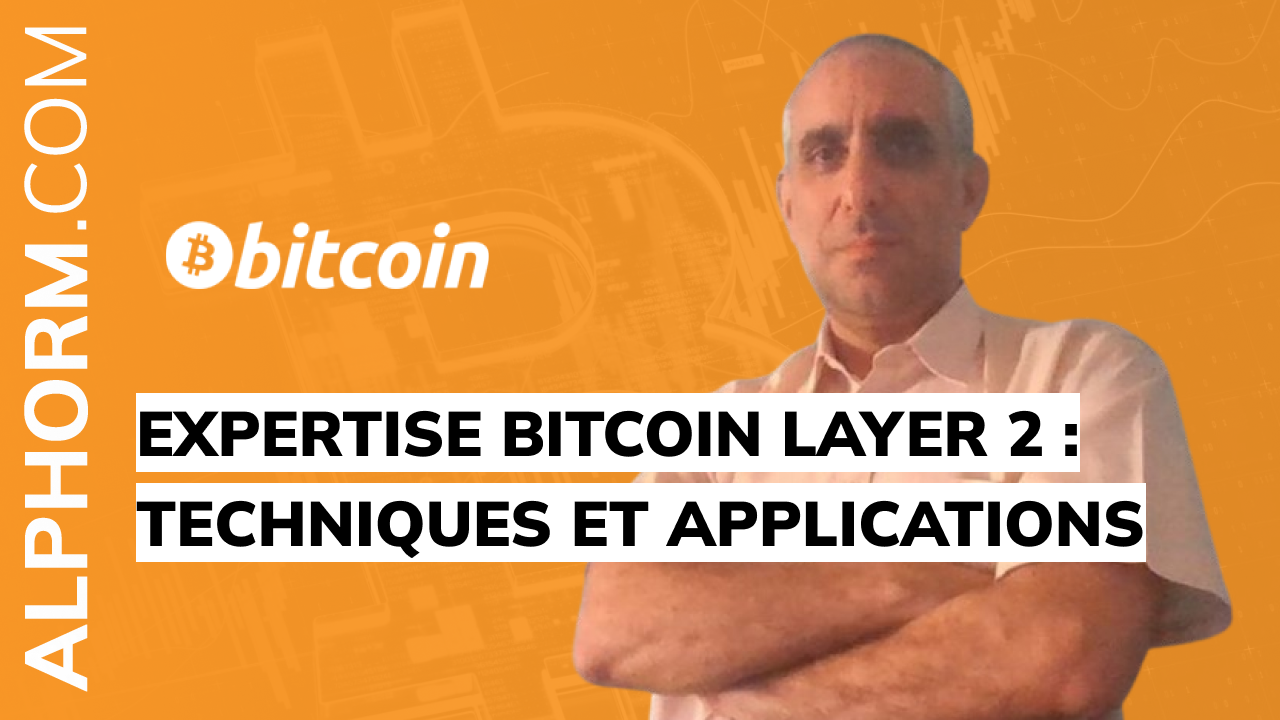 Formation Bitcoin Layer 2 : Techniques et Applications