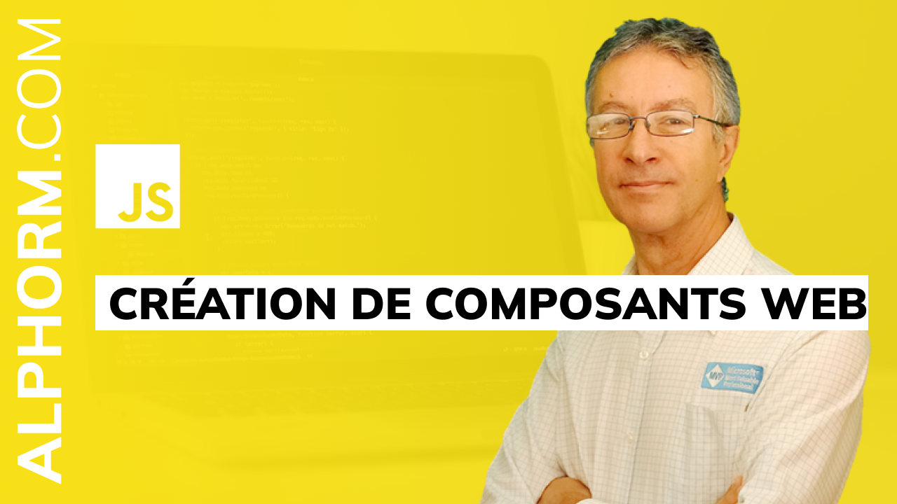 Formation JavaScript : Maîtrisez la Création de Composants Web