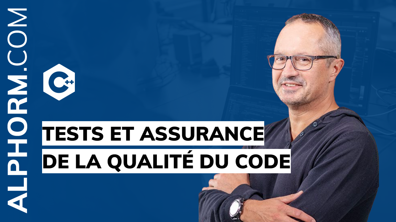C++ : Assurance Qualité du Code | Formation Complète