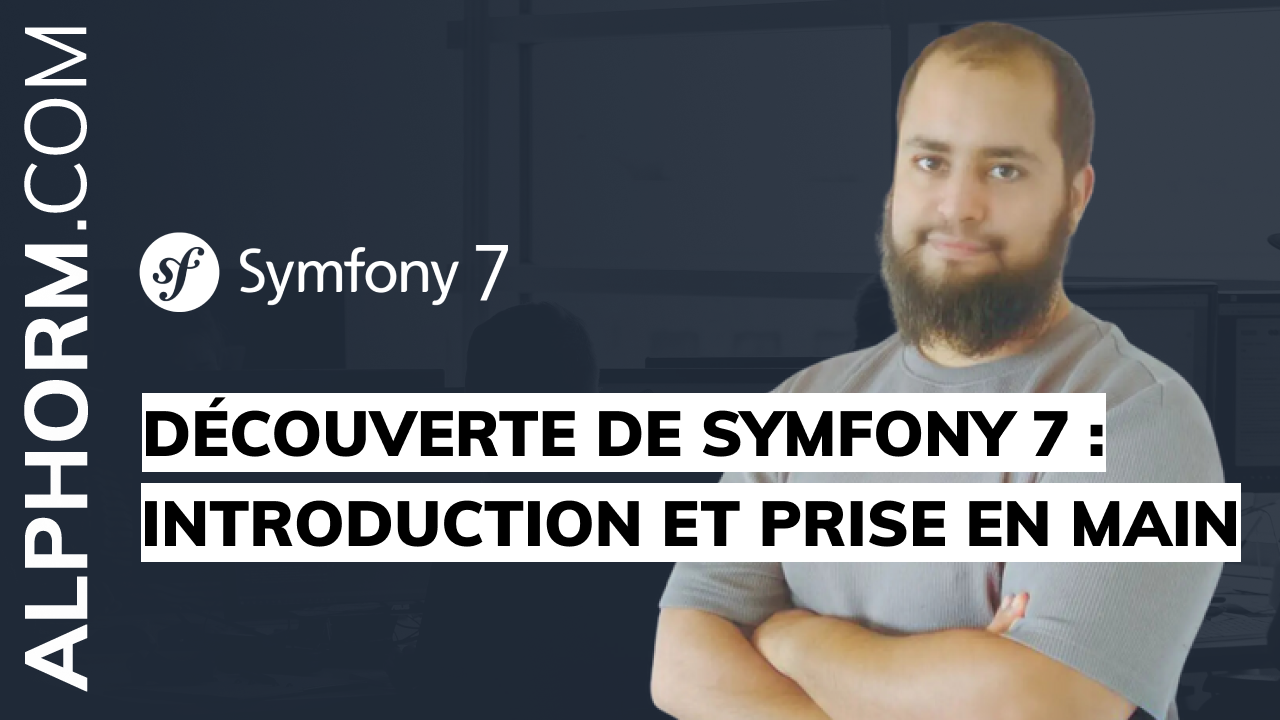 Formation Symfony 7 Débutant : Accélérez Votre Maîtrise PHP