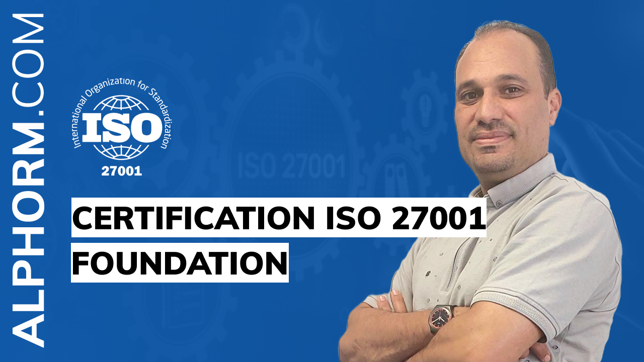 Certification ISO 27001 Foundation - Sécurité de l'Information
