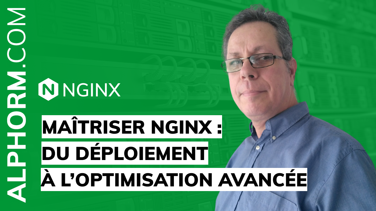 Formation Nginx : Déploiement et Optimisation Avancée