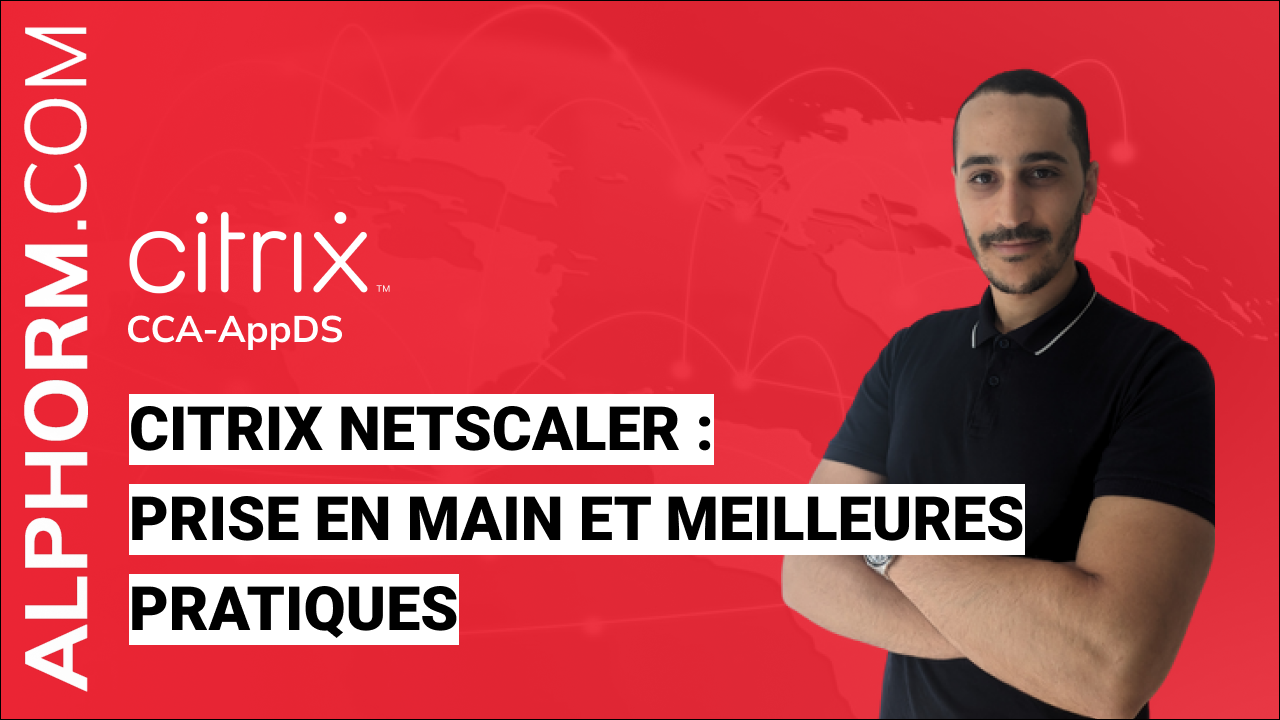 Citrix NetScaler Prise en Main | Certification Citrix CCA-AppDS