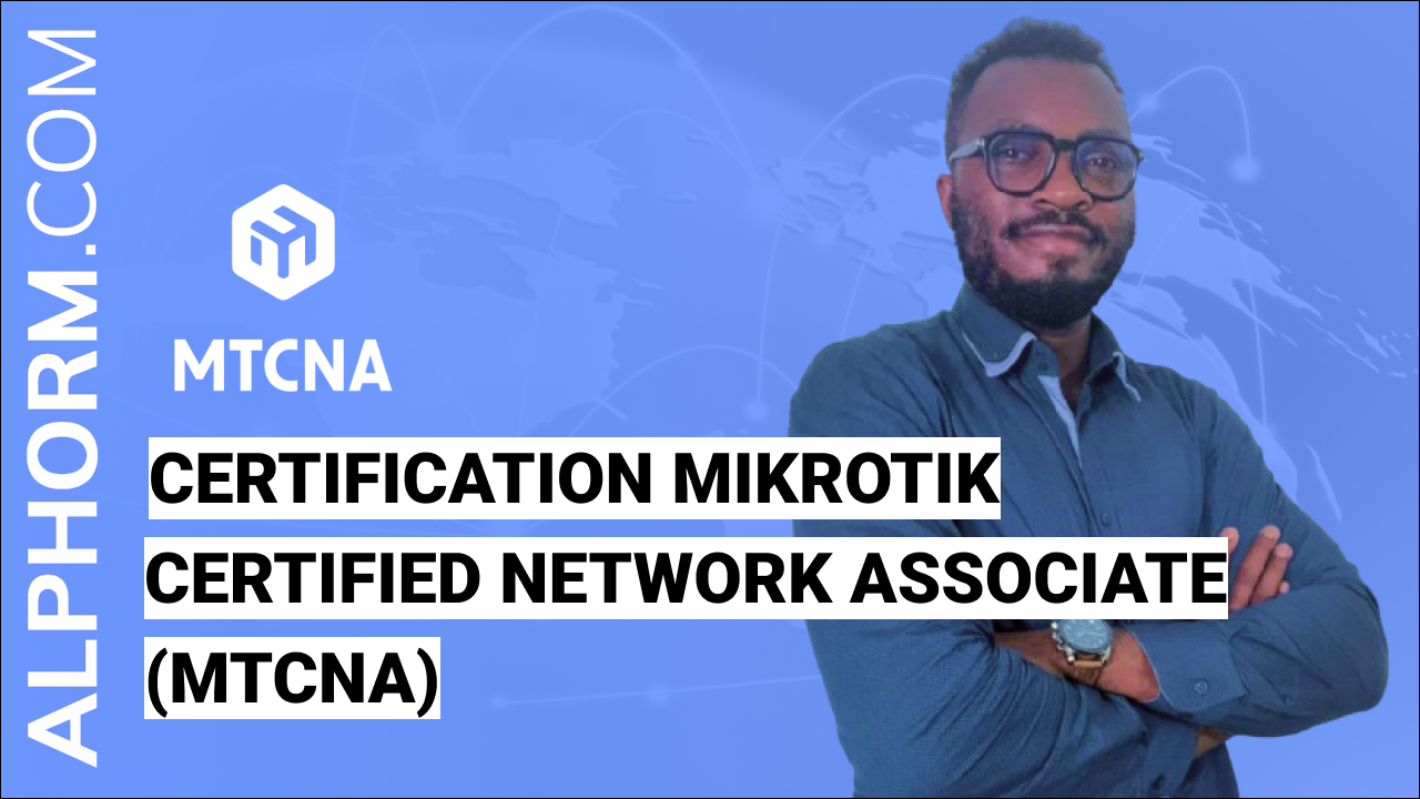 Certification MikroTik Certified Network Associate - MTCNA