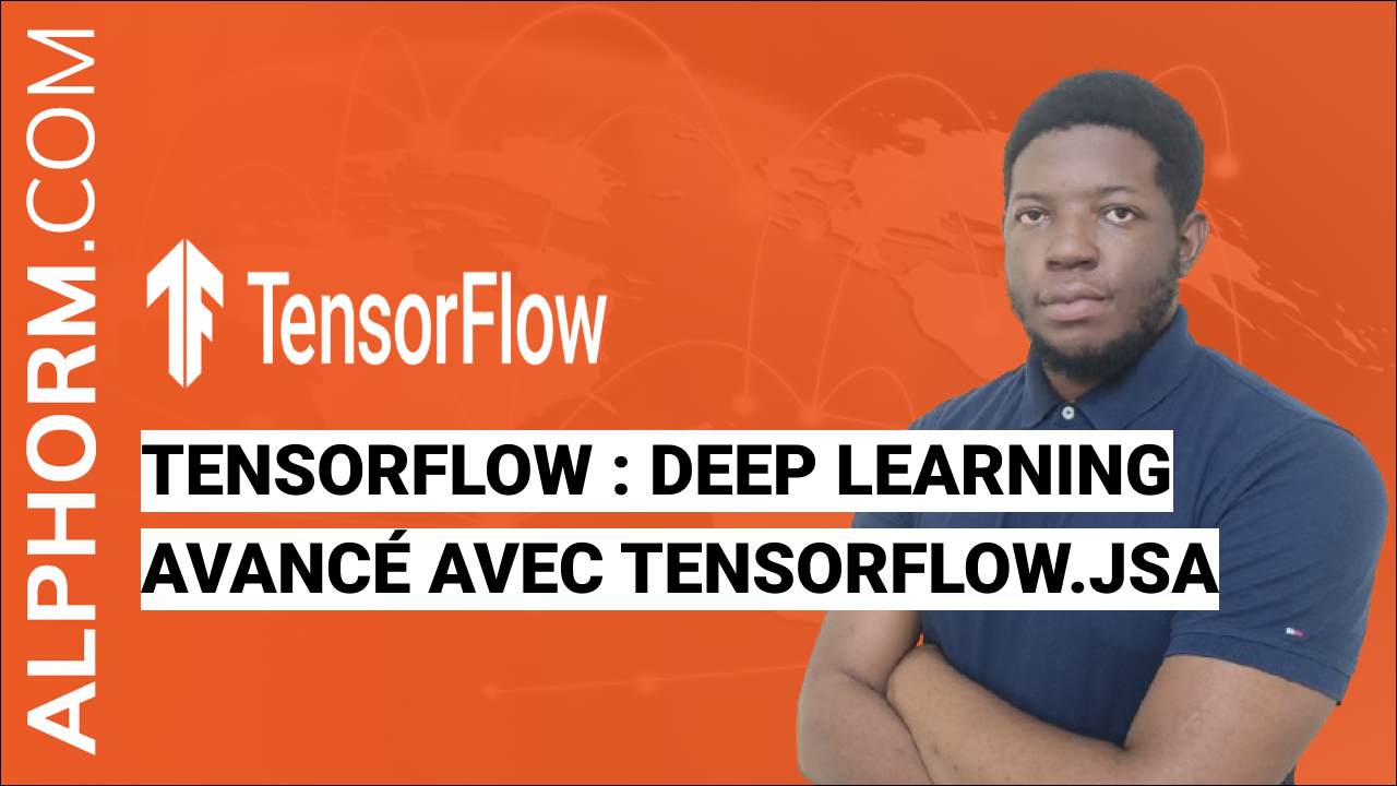 Deep Learning TensorFlow.js - Formation Avancée