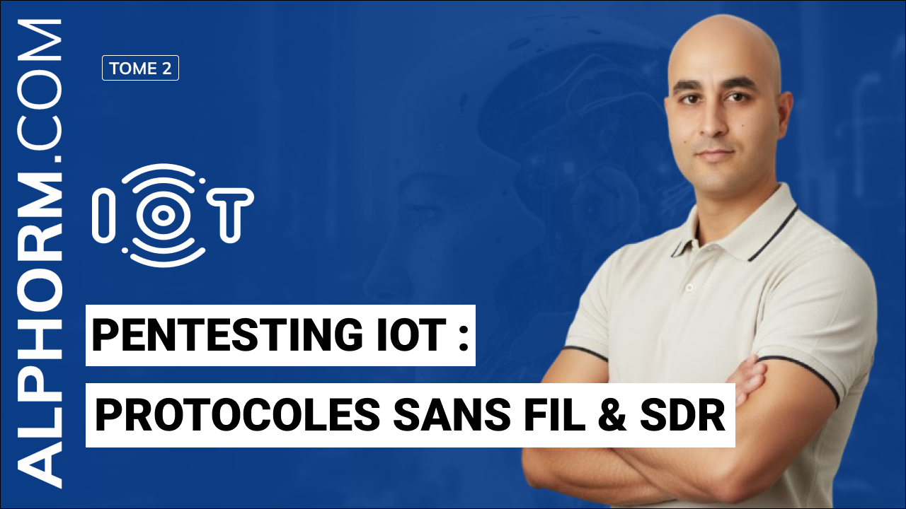Pentesting IoT sans fil & SDR - Formation Avancée