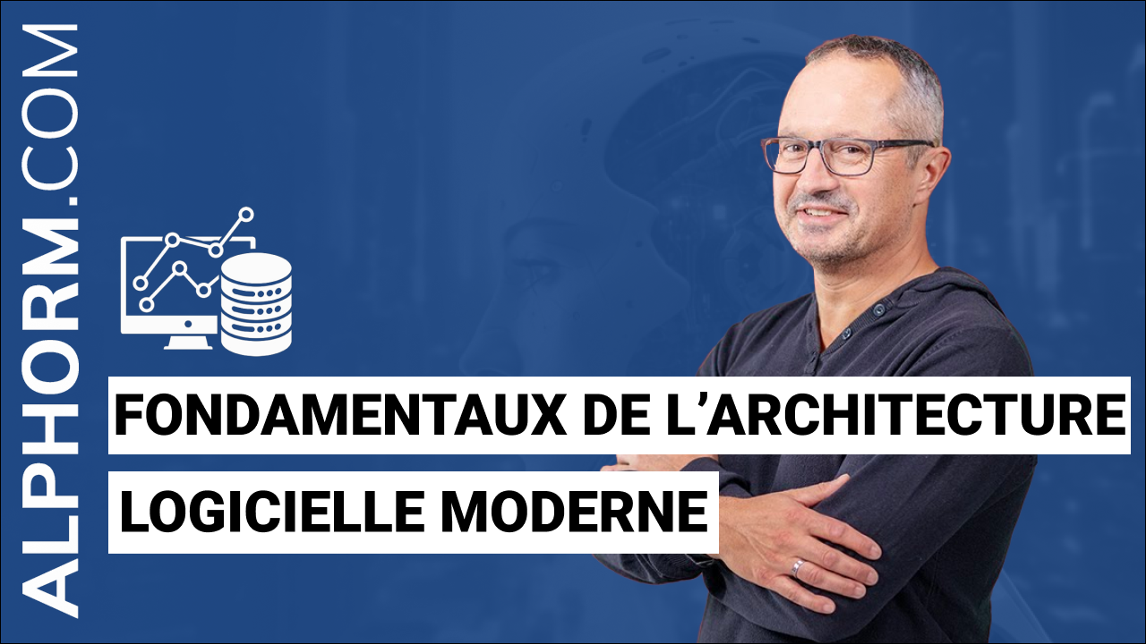 Fondamentaux Architecture Logicielle Moderne