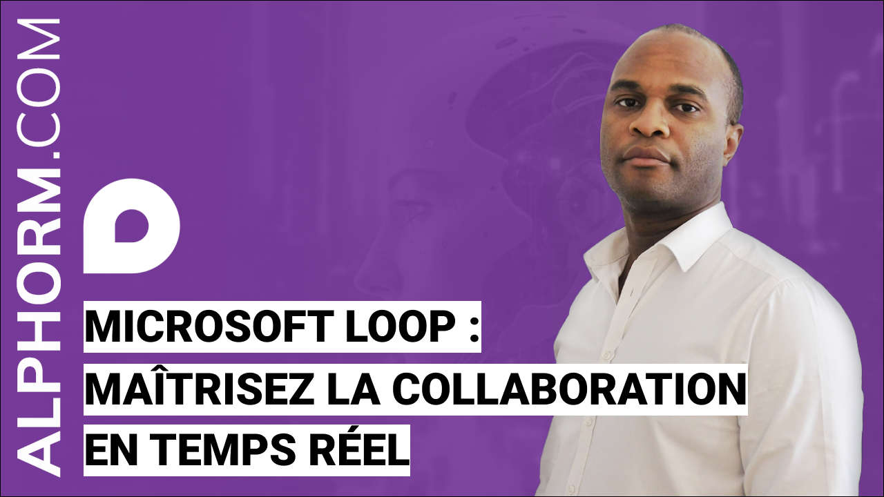 Microsoft Loop Collaboration : Formation Complète