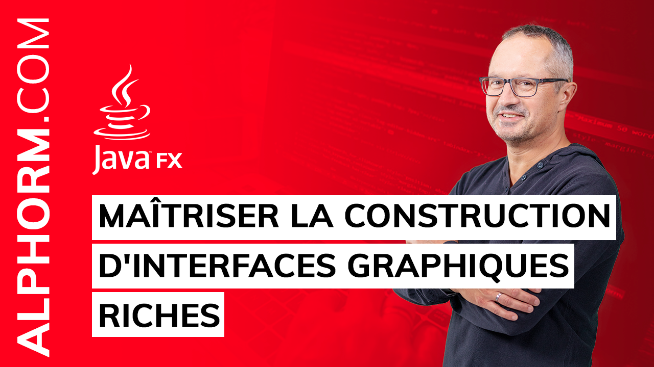 JavaFX | Construisez des Interfaces Graphiques Riches