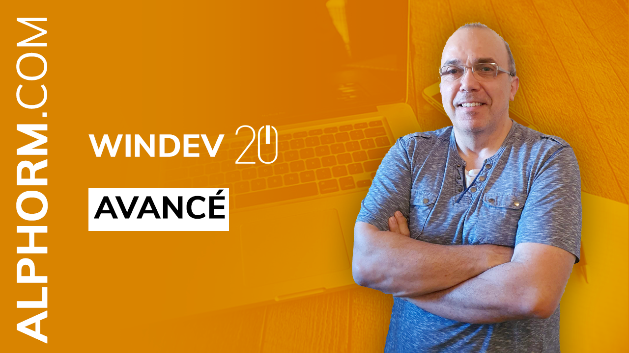 Formation WinDev 20 : Niveau Avancé - Techniques et Outils