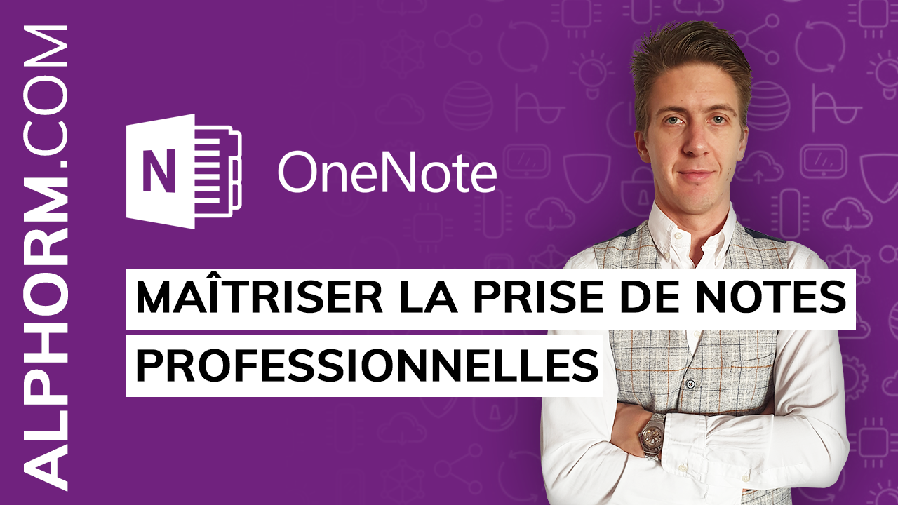 Formation OneNote 2016 : Maîtriser la prise de notes professionnelles ...