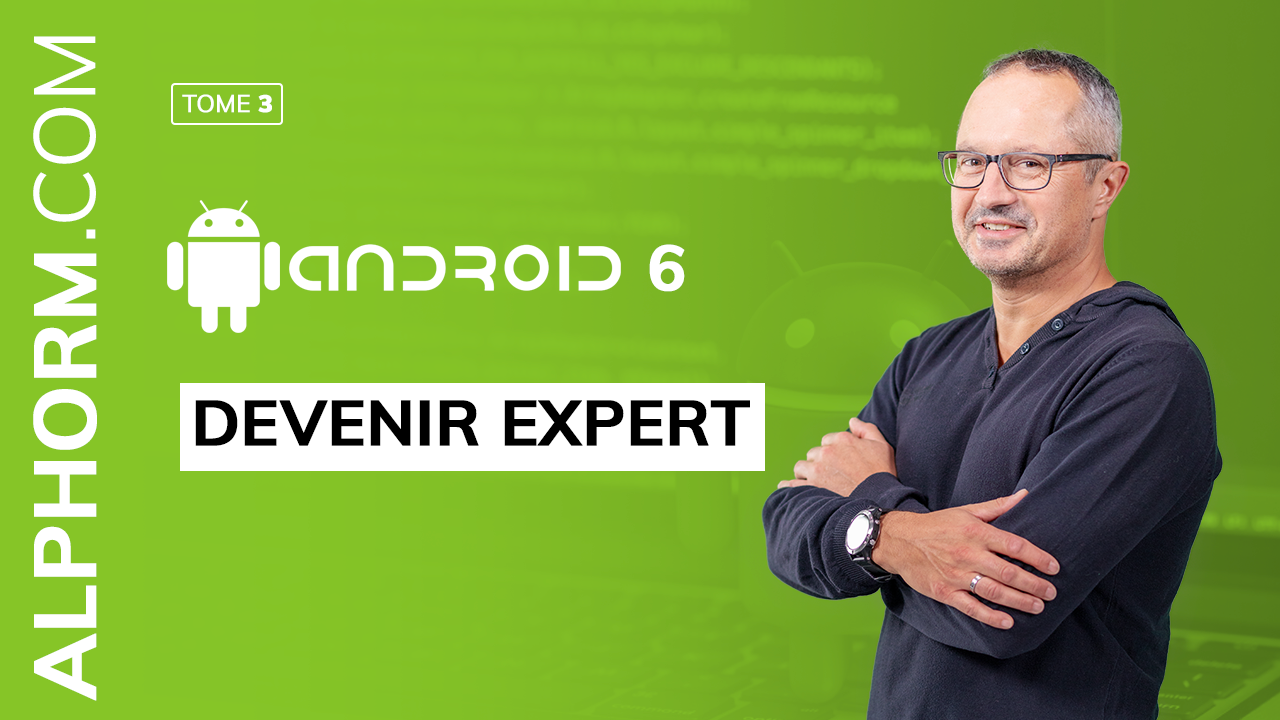 Expertise Android | Formation Développement Mobile