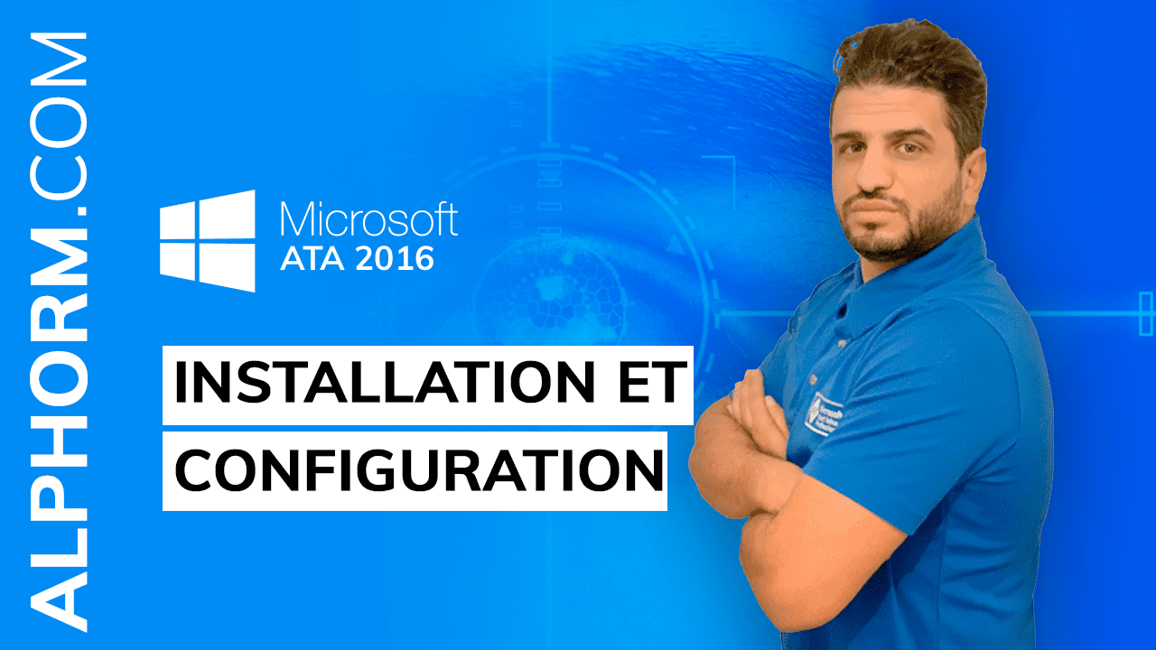 Formation Microsoft ATA 2016 : Installation et Configuration | Alphorm.com