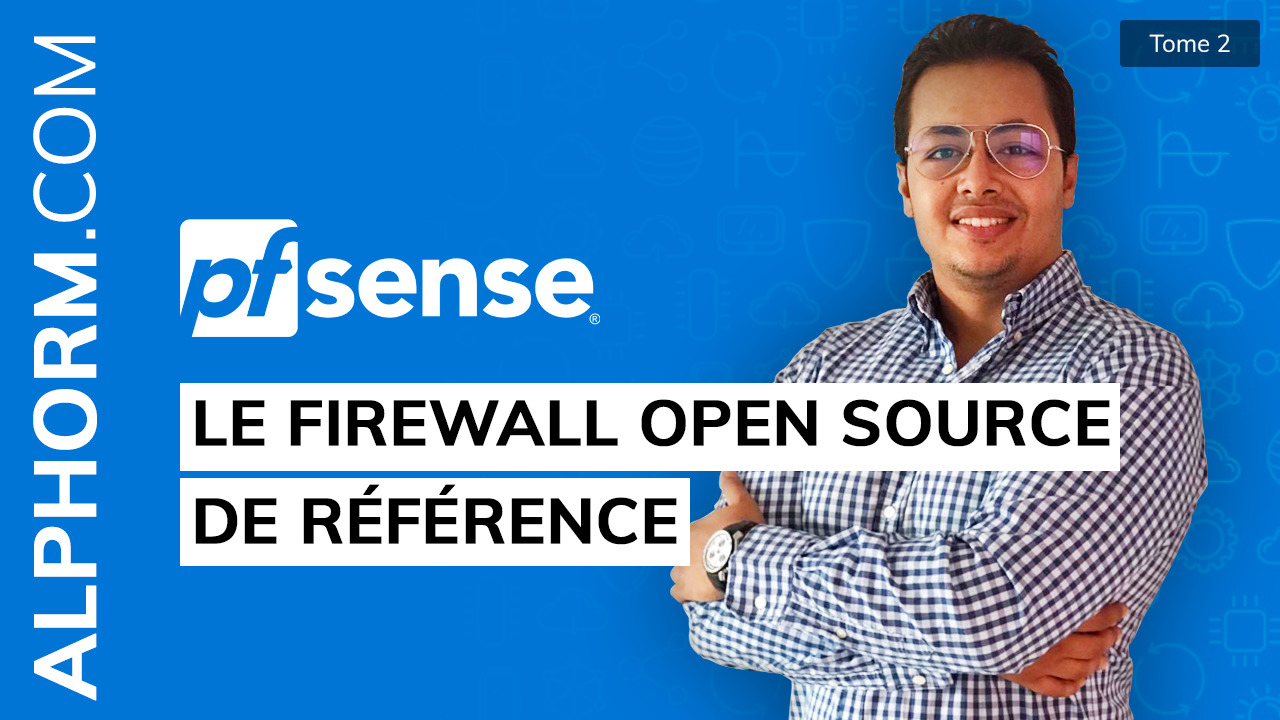 Formation Pfsense 22 Le Firewall Open Source De Référence