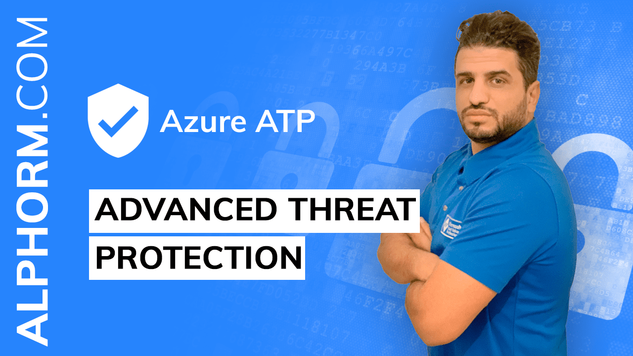 Formation Azure ATP : Maîtrisez Advanced Threat Protection