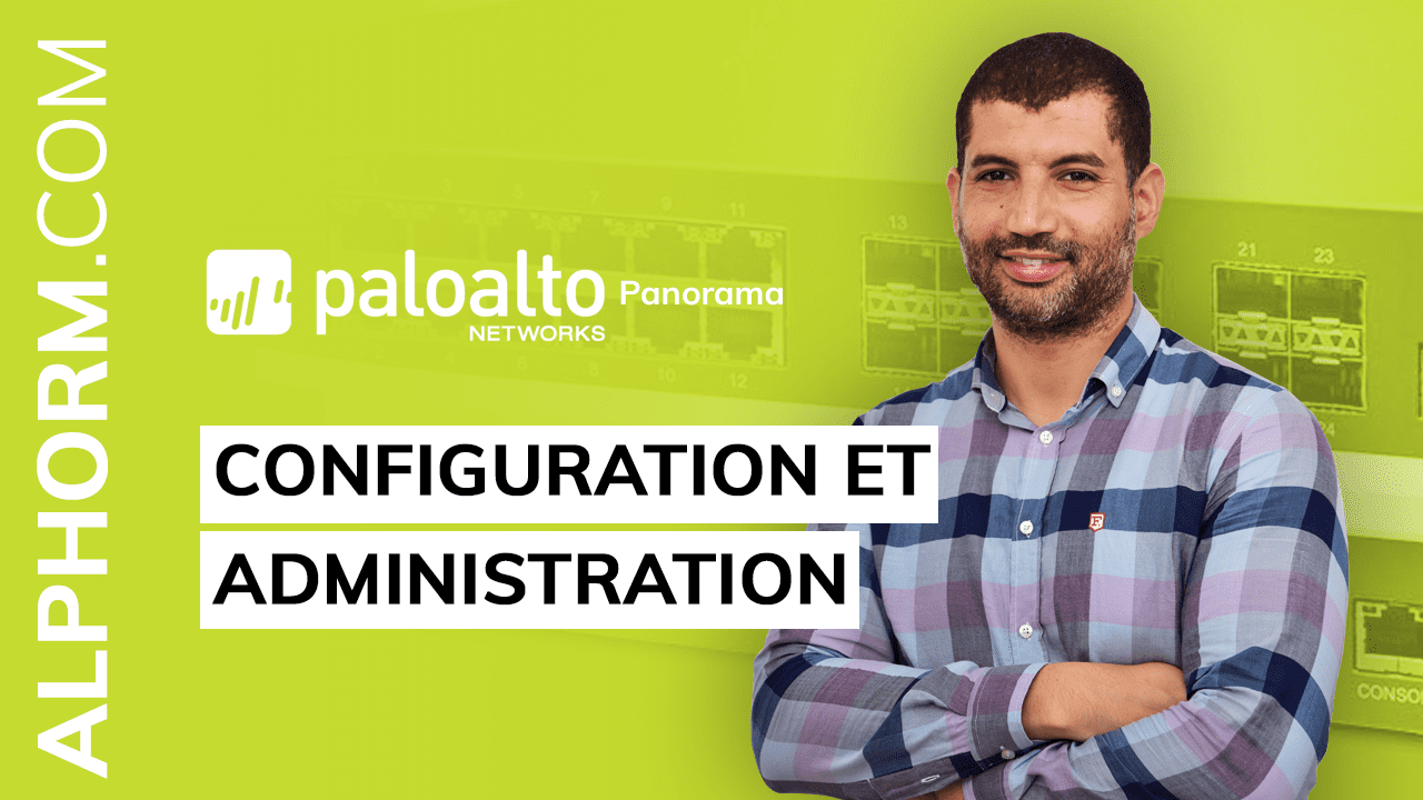 Palo Alto Panorama : Configuration et Administration