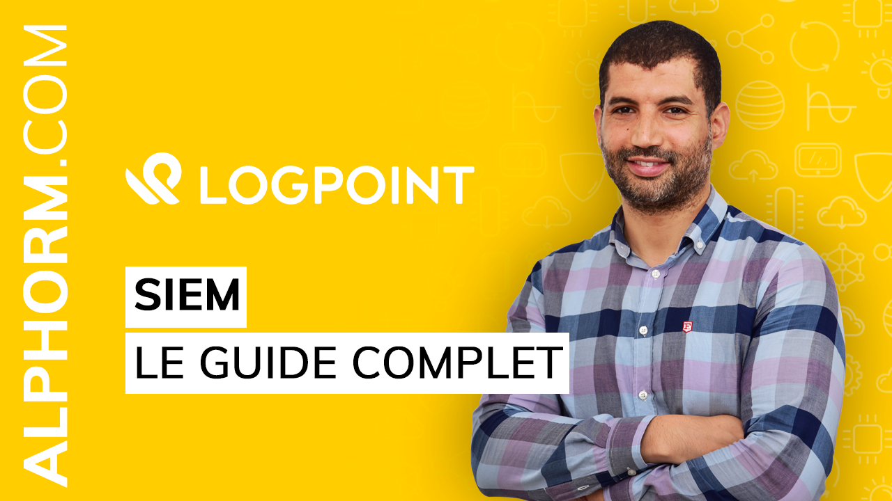 Formation Logpoint SIEM : Le guide complet | Alphorm.com