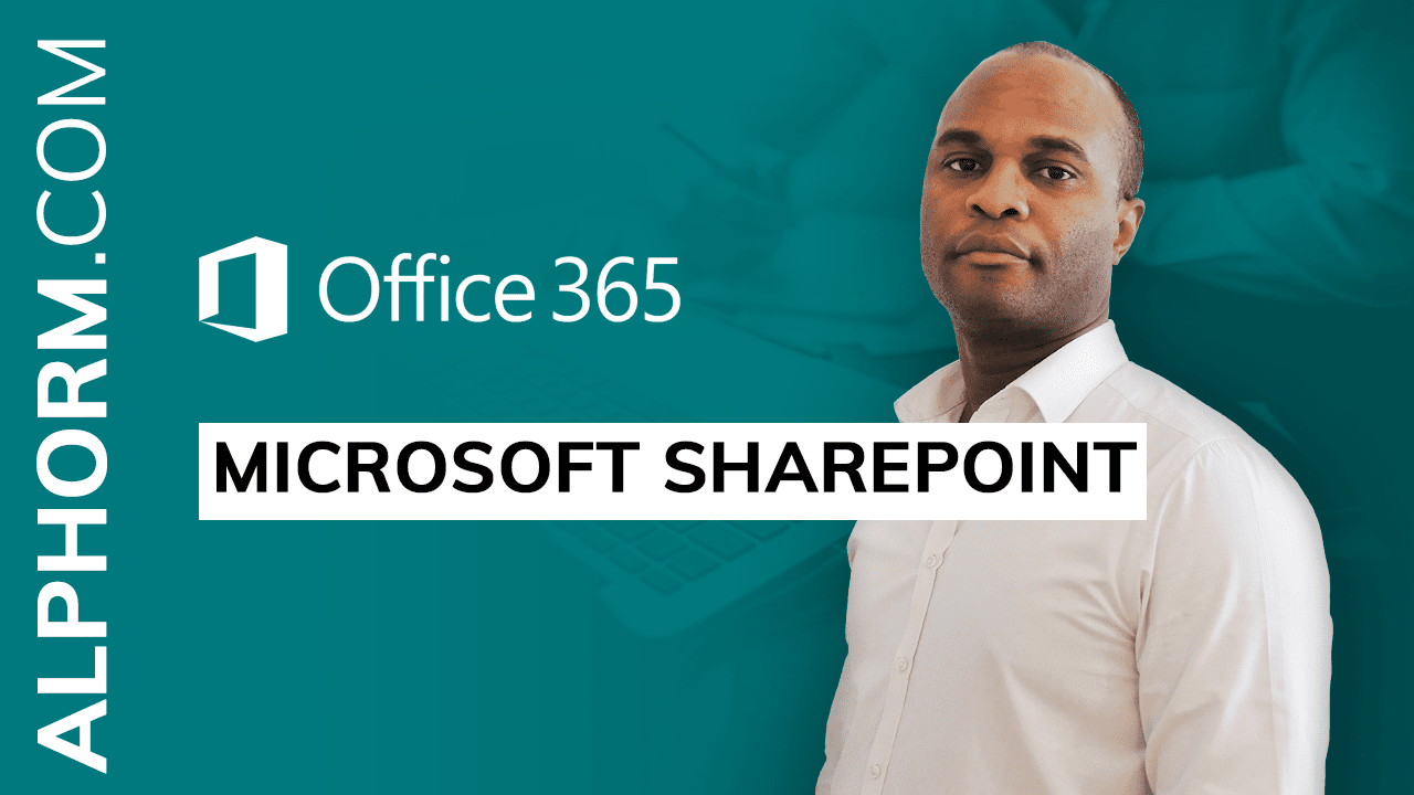 Formation Office 365 : Microsoft Sharepoint | Alphorm.com