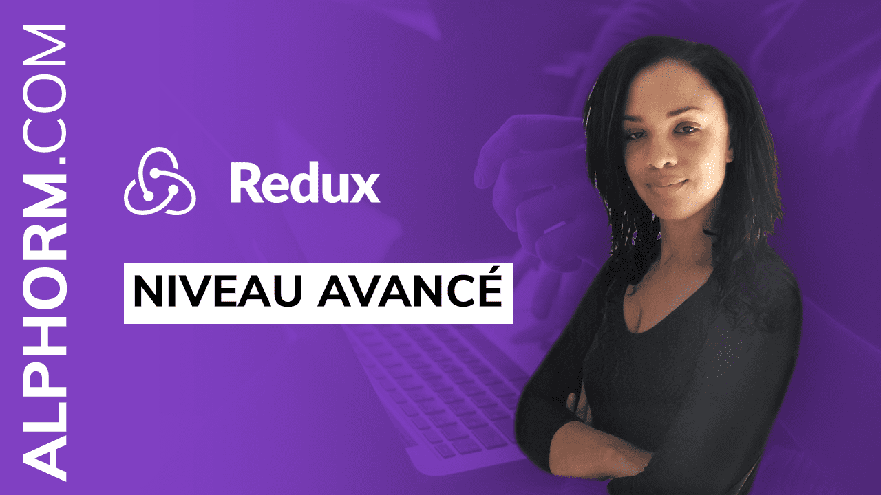 Formation Redux: Niveau Avancé | Alphorm.com