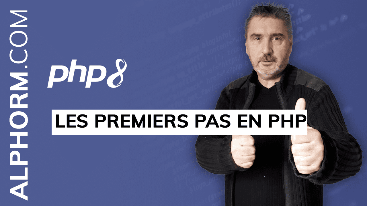 PHP 8 : Les Premiers Pas - Formation Débutant