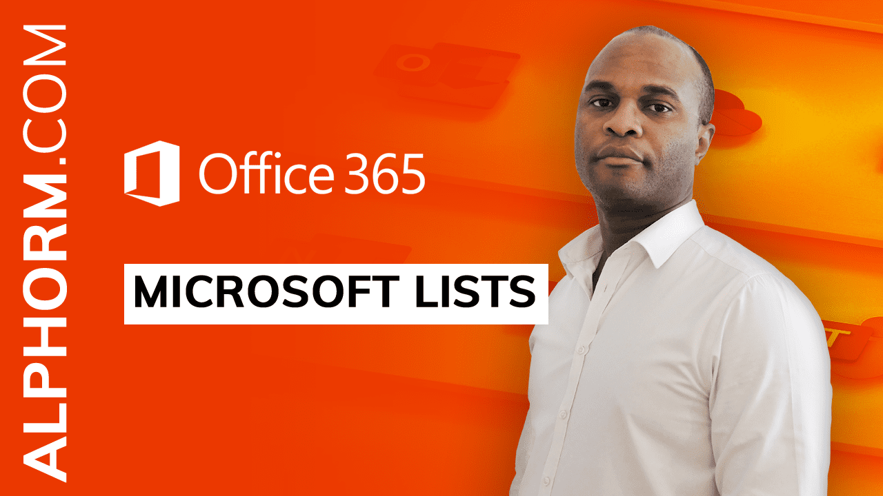 Formation Office 365 : Microsoft Lists | Alphorm.com