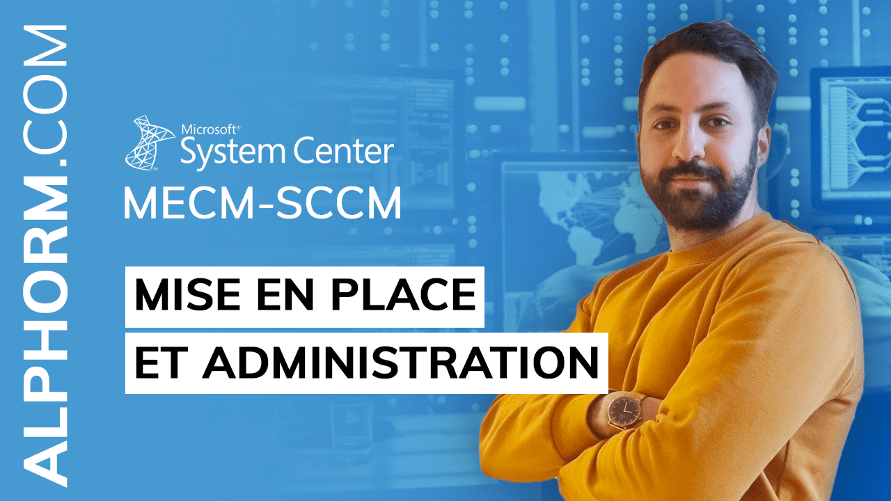 Formation Administration SCCM - Mise en Place Efficace
